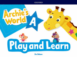 ARCHIE S WORLD PLAY AND LEARN STARTER COURSEBOOK PACK (3 AÑOS). DOBSON ...