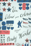 UN LIBRO PARA COLOREAR. DIBUJOS DE ANDY WARHOL. VV.AA.; WARHOL, ANDY ...